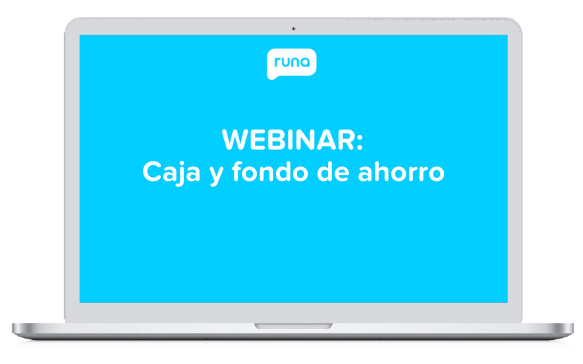 Webinar: Caja y fondo de ahorro | Runa HR